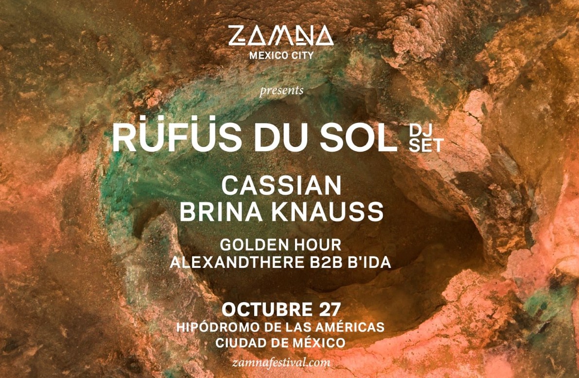 RÜFÜS DU SOL regresa a México como parte del Festival ZAMNA CDMX ...